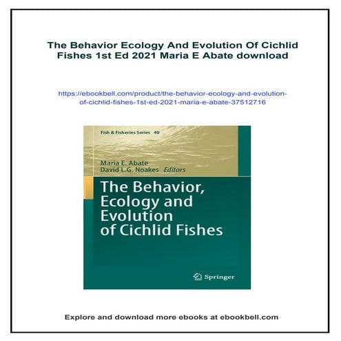The Behavior Ecology And Evolution Of Cichlid Fishes 1st Ed 2021 Maria ...