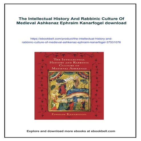 The Intellectual History And Rabbinic Culture Of Medieval Ashkenaz ...