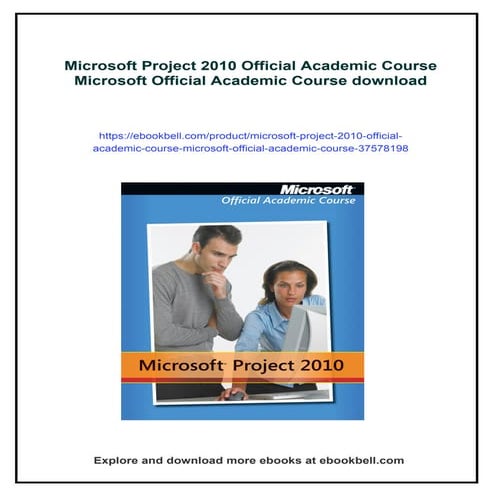Microsoft Project 2010 Official Academic Course Microsoft Official Academic Course | PDF
