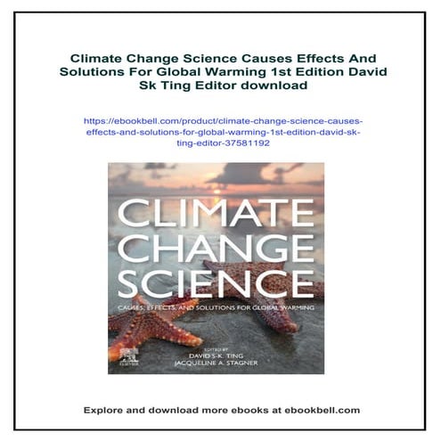 Climate Change Science Causes Effects And Solutions For Global Warming ...