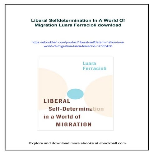 Liberal Selfdetermination In A World Of Migration Luara Ferracioli | PDF