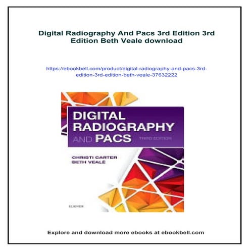 Digital Radiography And Pacs 3rd Edition 3rd Edition Beth Veale | PDF