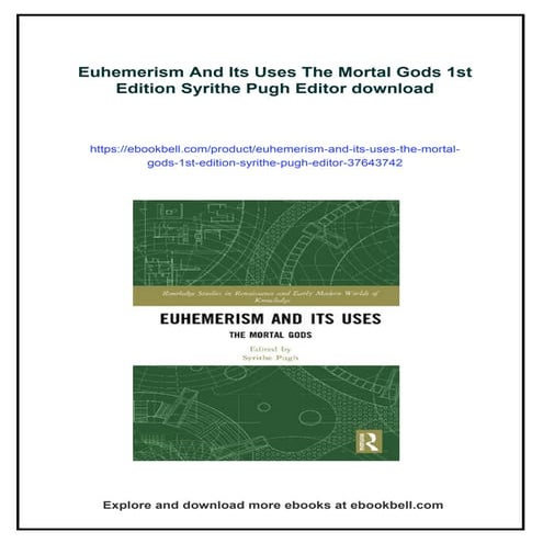 Euhemerism And Its Uses The Mortal Gods 1st Edition Syrithe Pugh Editor ...