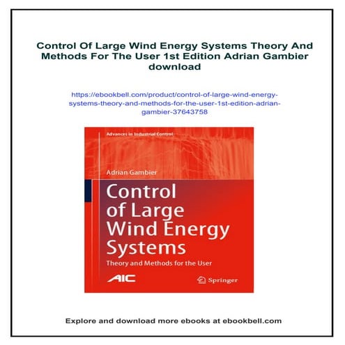 Control Of Large Wind Energy Systems Theory And Methods For The User ...