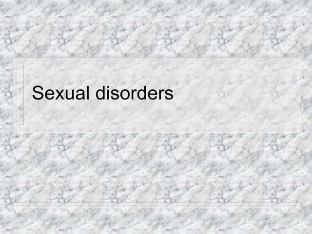 188407966 Sexual Disorders Powerpoint Presentation Ppt