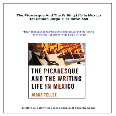 The Picaresque And The Writing Life In Mexico 1st Edition Jorge Tllez | PDF