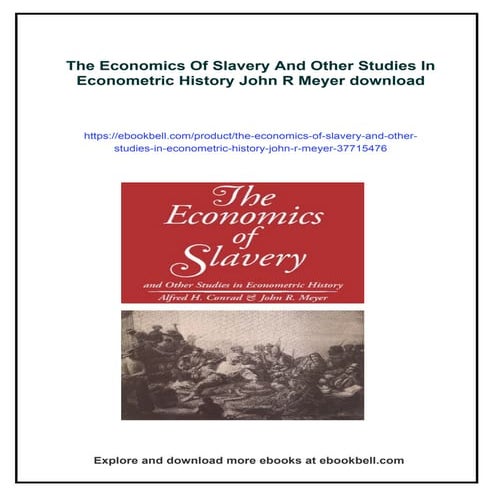 The Economics Of Slavery And Other Studies In Econometric History John ...
