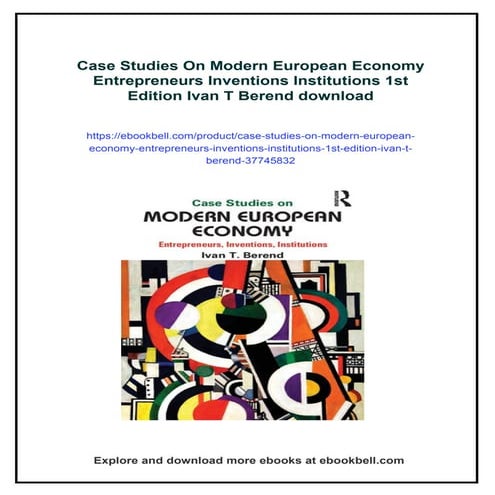Case Studies On Modern European Economy Entrepreneurs Inventions ...