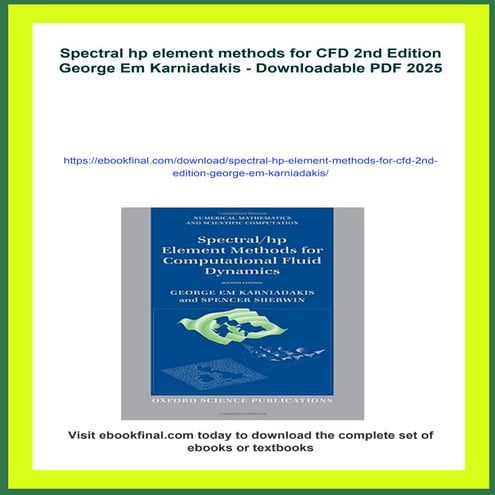 Spectral hp element methods for CFD 2nd Edition George Em Karniadakis | PDF