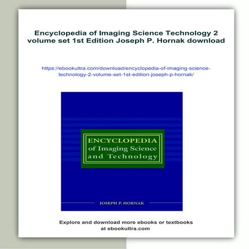 Encyclopedia of Imaging Science Technology 2 volume set 1st Edition Joseph P. Hornak | PDF