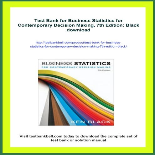 Test Bank for Business Statistics for Contemporary Decision Making, 7th ...