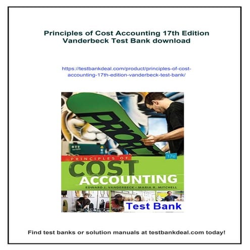 Principles of Cost Accounting 17th Edition Vanderbeck Test Bank | PDF