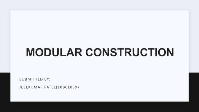 Modular construction ppt | PPTX