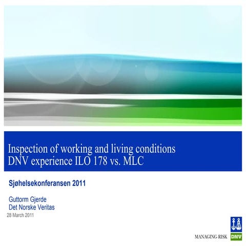 18 gjerde dnv inspection of working and living conditions - dnv ...