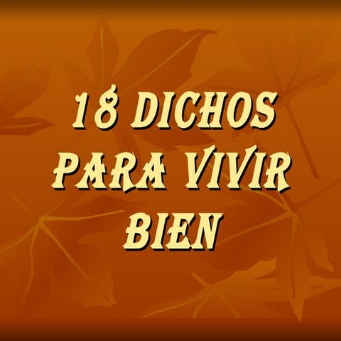 18 Dichos Para Vivir Bien | PPS