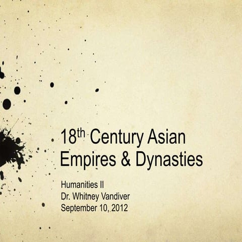 18th Century Asian Empires and Dynasties | PPTX