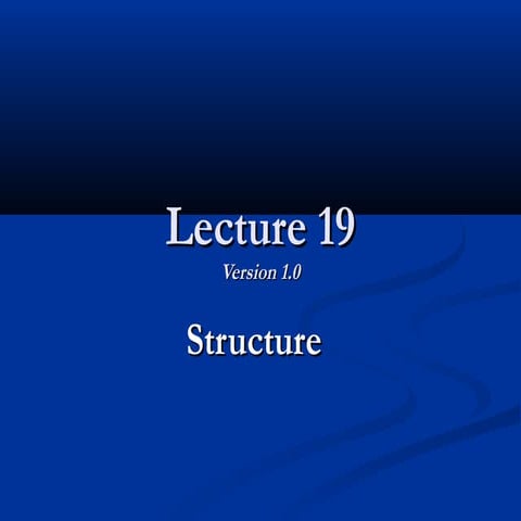 Lec 19. Structure | PPT