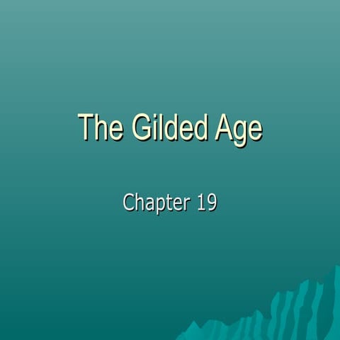 Chapter 19 - The Gilded Age powerpoint | PPT | Elections | Politics