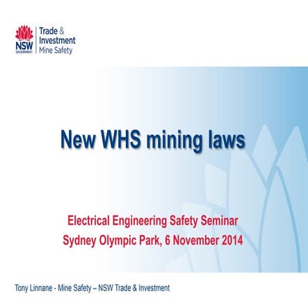 Tony Linnane NSW Trade & Investment Mine Safety - new WHS laws for ...