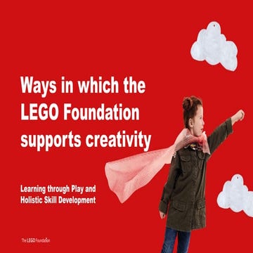 Ways in which the LEGO Foundation supports creativity – Garrett Jaeger ...