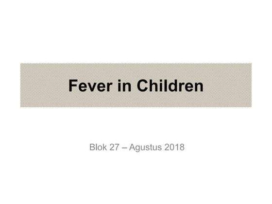 Fever | PPTX | Infectious Diseases | Diseases and Conditions