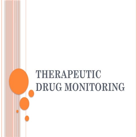 Pharmacy Practice- THERAPEUTIC-DRUG-MONITORING.pptx