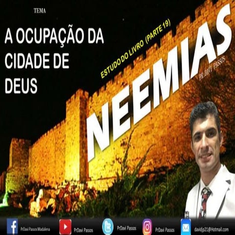 NEEMIAS (PARTE 19) A OCUPAÇÃO DA CIDADE DE DEUS | PPTX