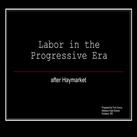 1900 1914 progressivism_labor | PPT