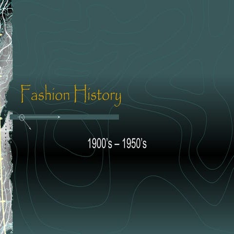 1900 to 1950s_fashion_history | PPT