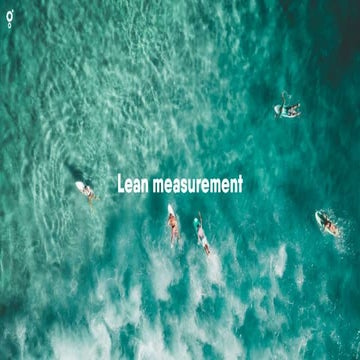 Superweek 2019 - Lean Measurement | PPT