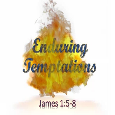 Enduring Tremptations - James 1:7-12 | PDF