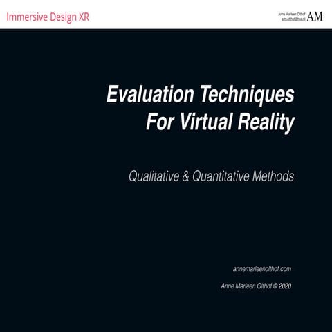 Evaluation Techniques for Virtual Reality. | PDF