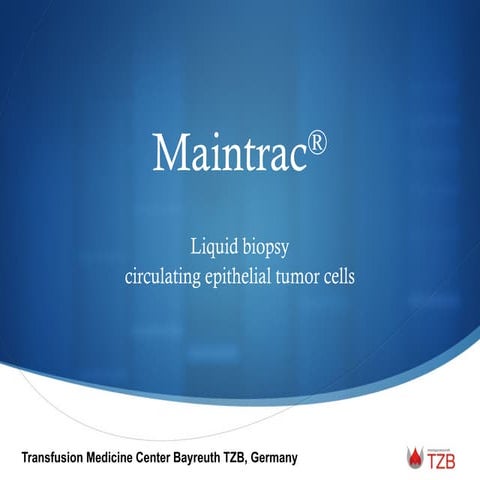 Maintrac Chemo Sensitivity Testing of Circualting Tumor Cells | PPT
