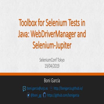 Toolbox For Selenium Tests In Java Webdrivermanager And Selenium Jupiter Ppt