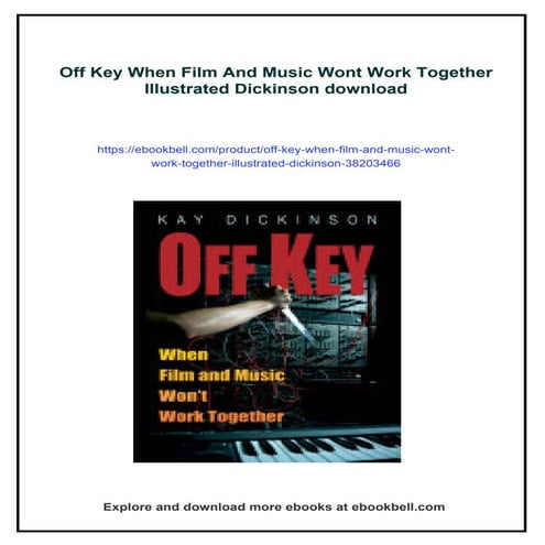 Off Key When Film And Music Wont Work Together Illustrated Dickinson | PDF