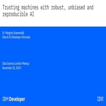 Trusting Machines With Robust Unbiased And Reproducible Ai Ppt