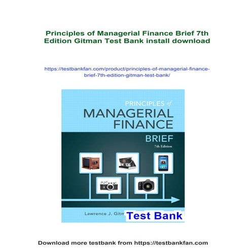 Principles of Managerial Finance Brief 7th Edition Gitman Test Bank | PDF