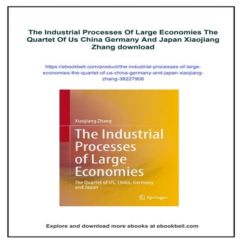 The Industrial Processes Of Large Economies The Quartet Of Us China Germany And Japan Xiaojiang ...