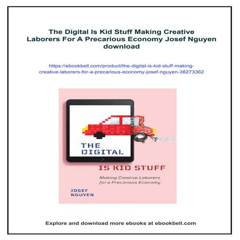 The Digital Is Kid Stuff Making Creative Laborers For A Precarious ...