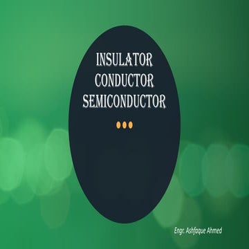 INSULATOR CONDUCTOR and SEMICONDUCTOR.pptx