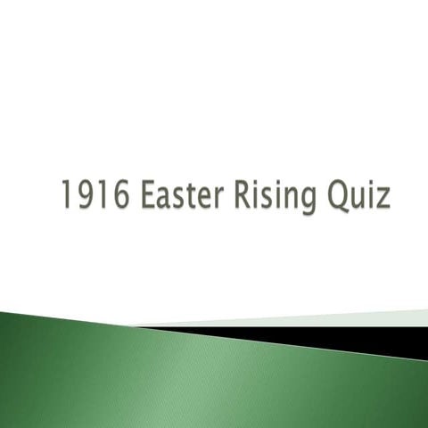 1916 easter rising quiz | PPTX