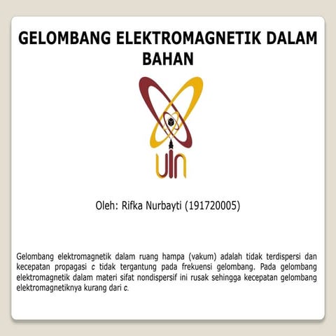 Gelombang Elektro magnetik dalam bahan | PPTX