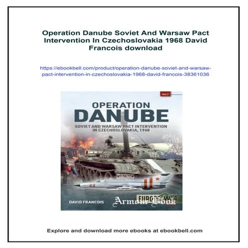 Operation Danube Soviet And Warsaw Pact Intervention In Czechoslovakia ...