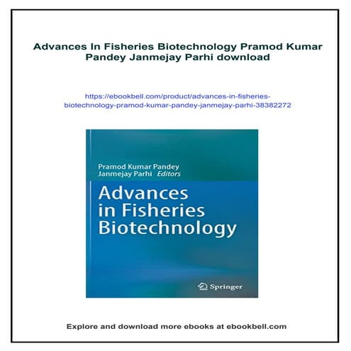 Advances In Fisheries Biotechnology Pramod Kumar Pandey Janmejay Parhi | PDF