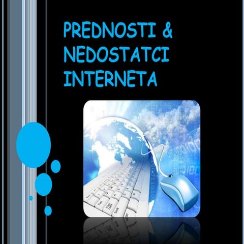 191 prednosti i nedostatci interneta anamarija | PPTX