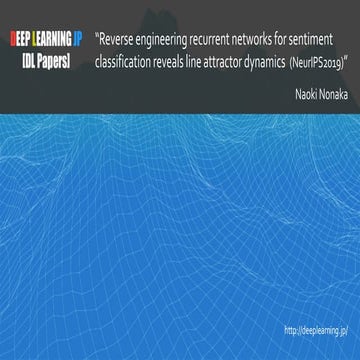 [DL輪読会]Reverse engineering recurrent networks for sentiment ...