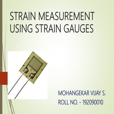 STRAIN MEASUREMENT USING STRAIN GAUGES | PPTX