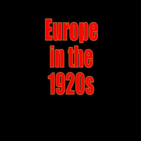 1920s europe= | PPT