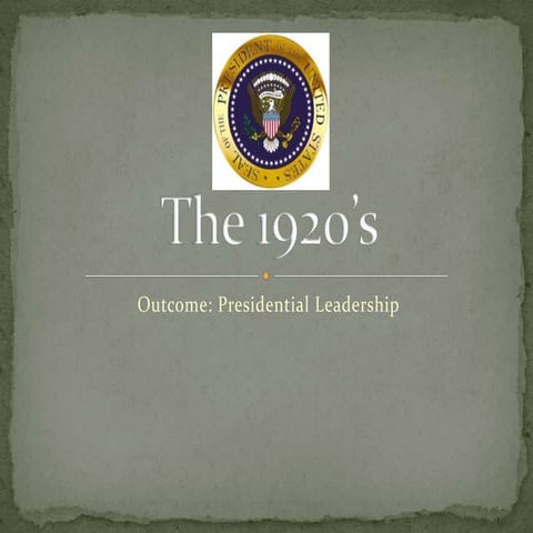 1920s presidential leadership notes | PPT