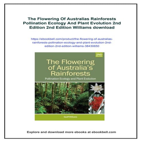 The Flowering Of Australias Rainforests Pollination Ecology And Plant Evolution 2nd Edition 2nd ...